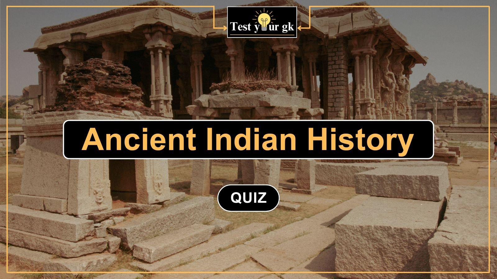 Ancient Indian History Quiz - Test your gk