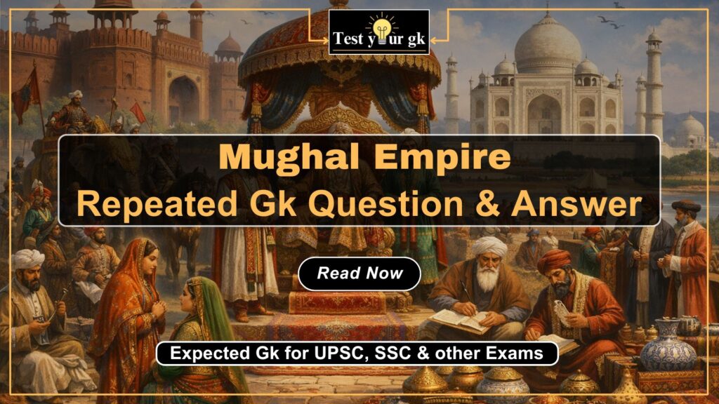 Important 50+ Mughal Empire Questions and Answers Repeated in Exams ...